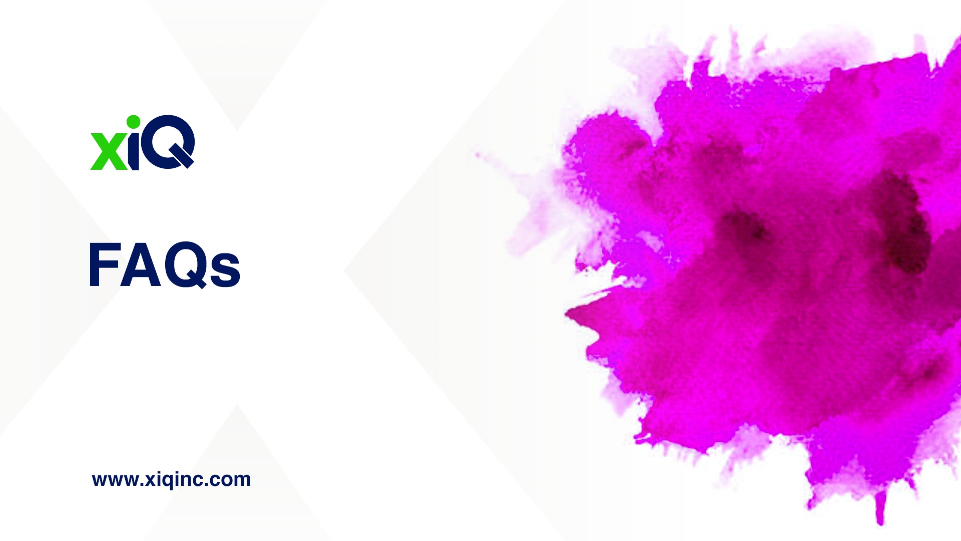 FAQs - xiQ, Inc.